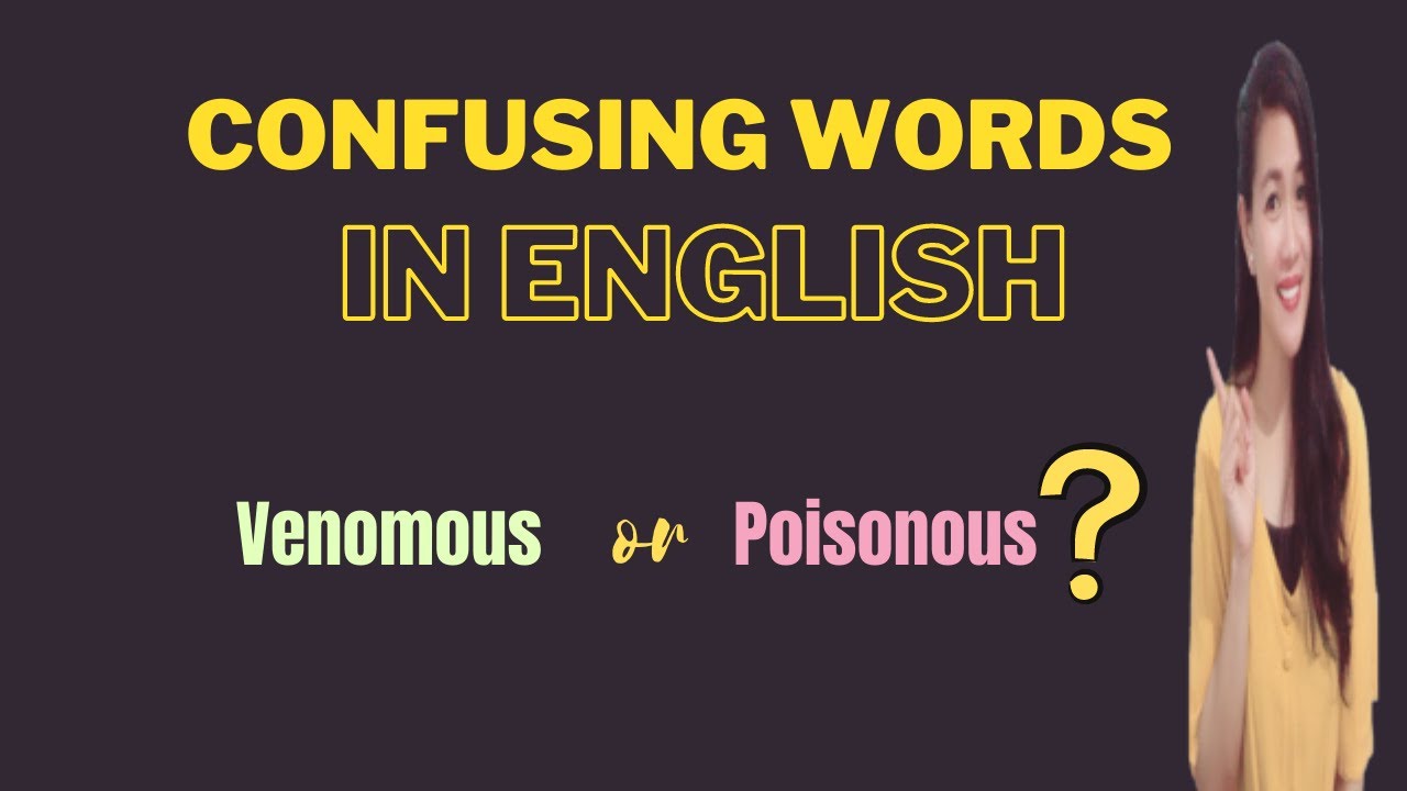 CONFUSING ENGLISH WORDS: Venomous or Poisonous? #SHORTS # ...