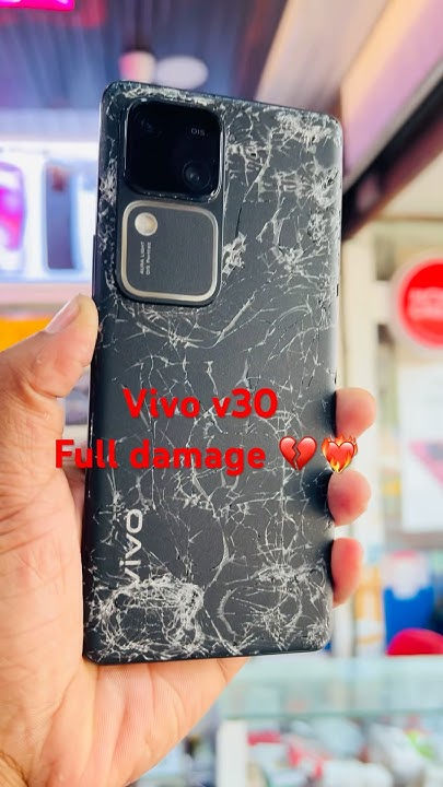 Vivo v30 full damage 😭😂 #vivo #repair - YouTube