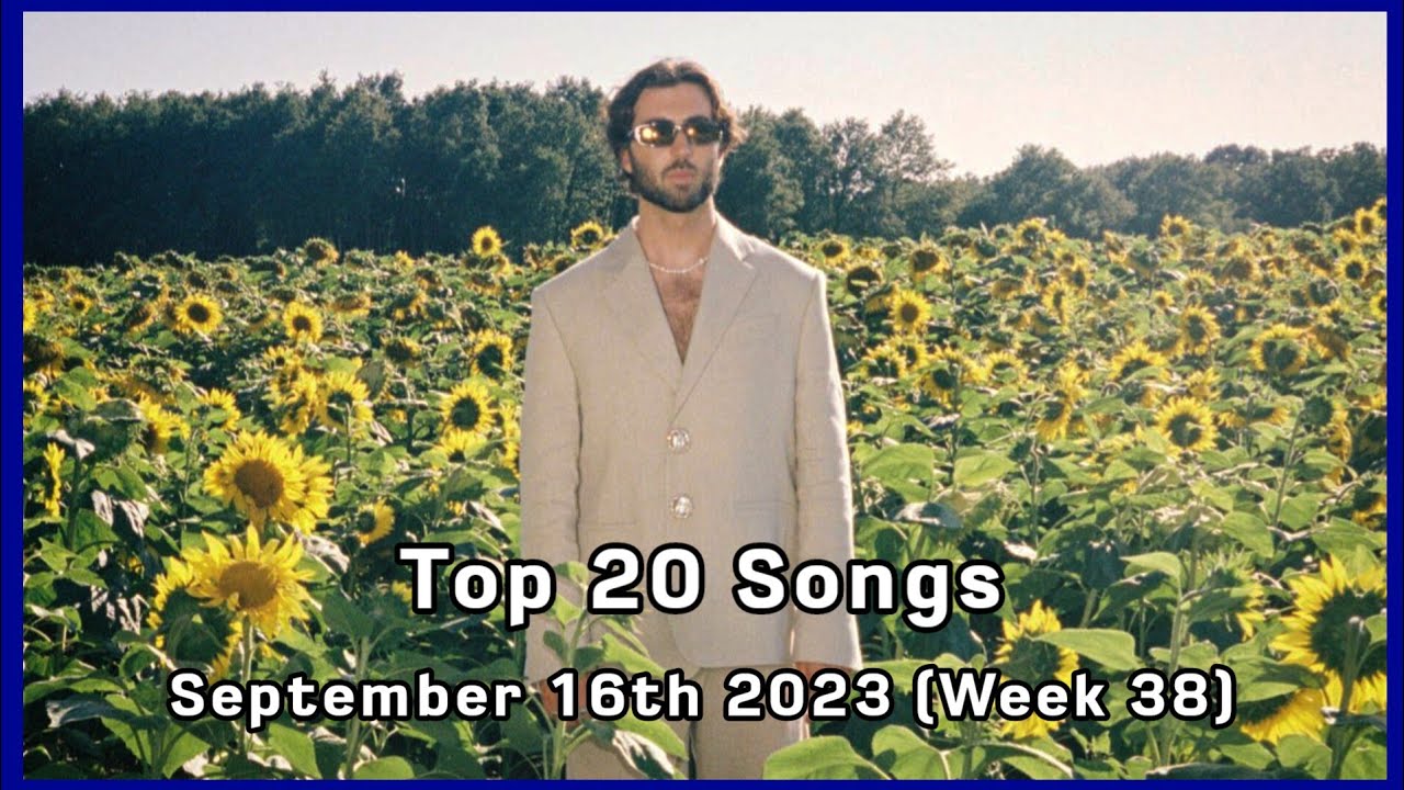 Personal Top 20 Songs of September 16th 2023 (Week 38) - YouTube