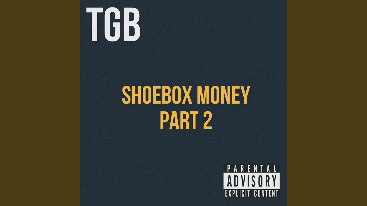 Shoe Box Money, Pt. 2 - YouTube