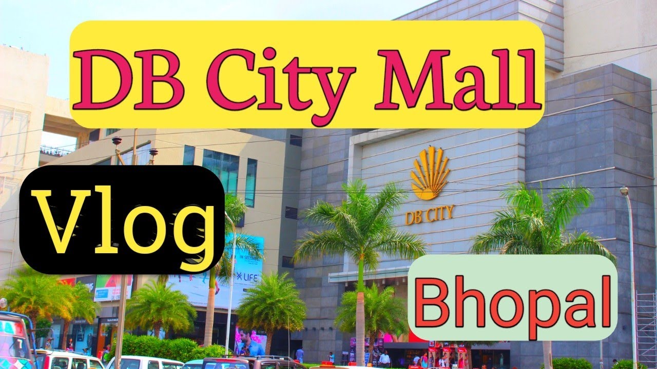 Bhopal | DB City Mall Bhopal | DB city Job | #DBMALLBHOPAL | Bhopal ...