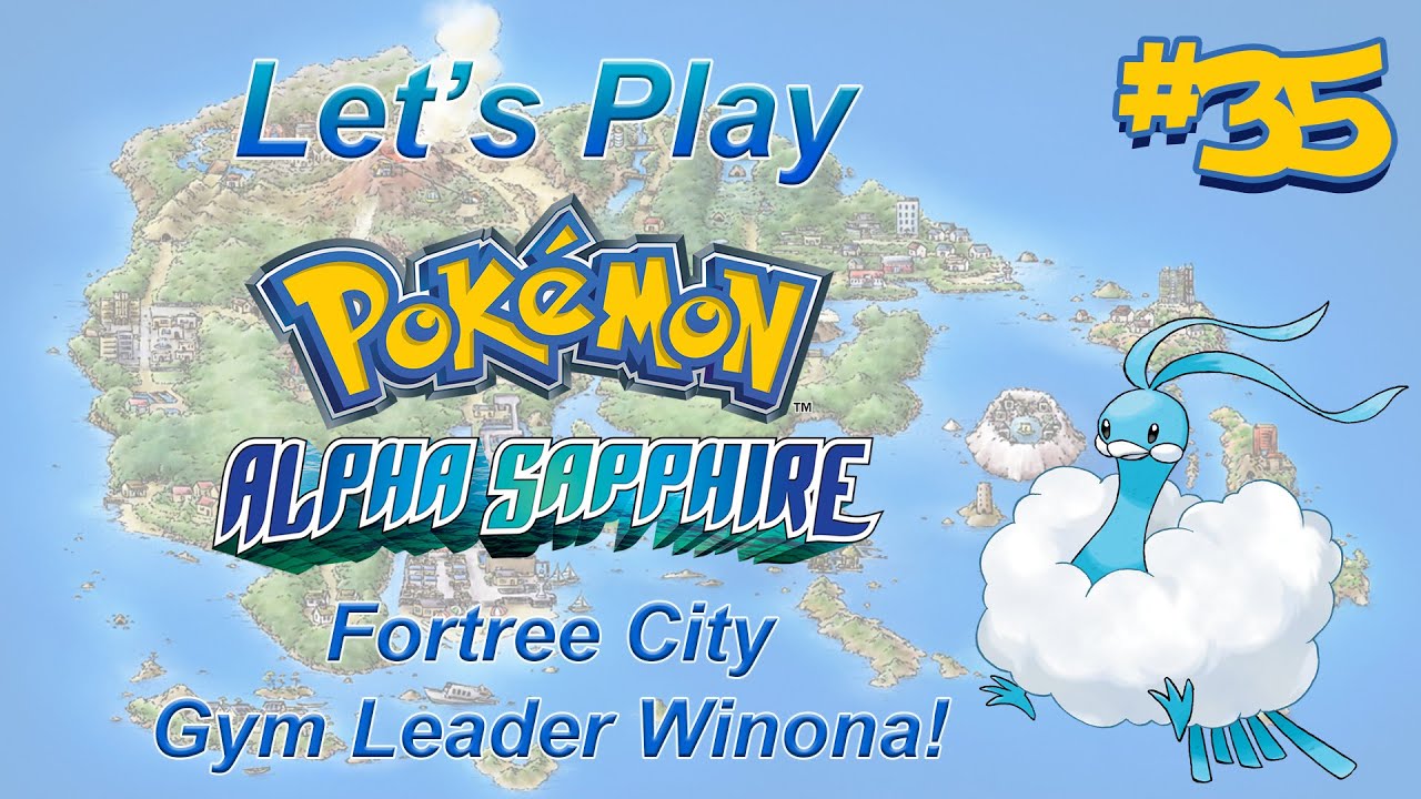 Let's Play Pokemon Alpha Sapphire, Episode 35: Fortree City Gym Leader ...