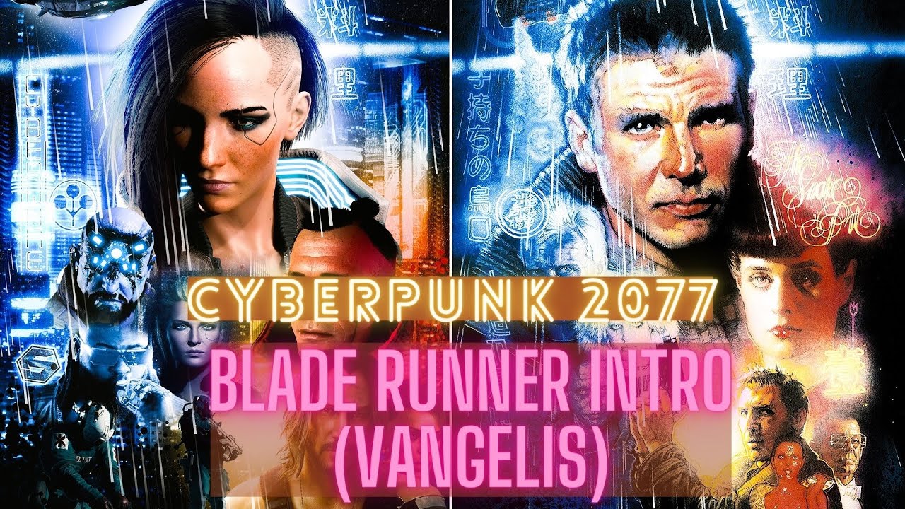 Cyberpunk 2077 Blade Runner Intro (Vangelis) - YouTube