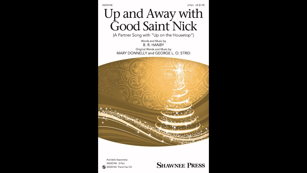 Up and Away with Good Saint Nick (2-Part Choir) - by Mary Donnelly and ...
