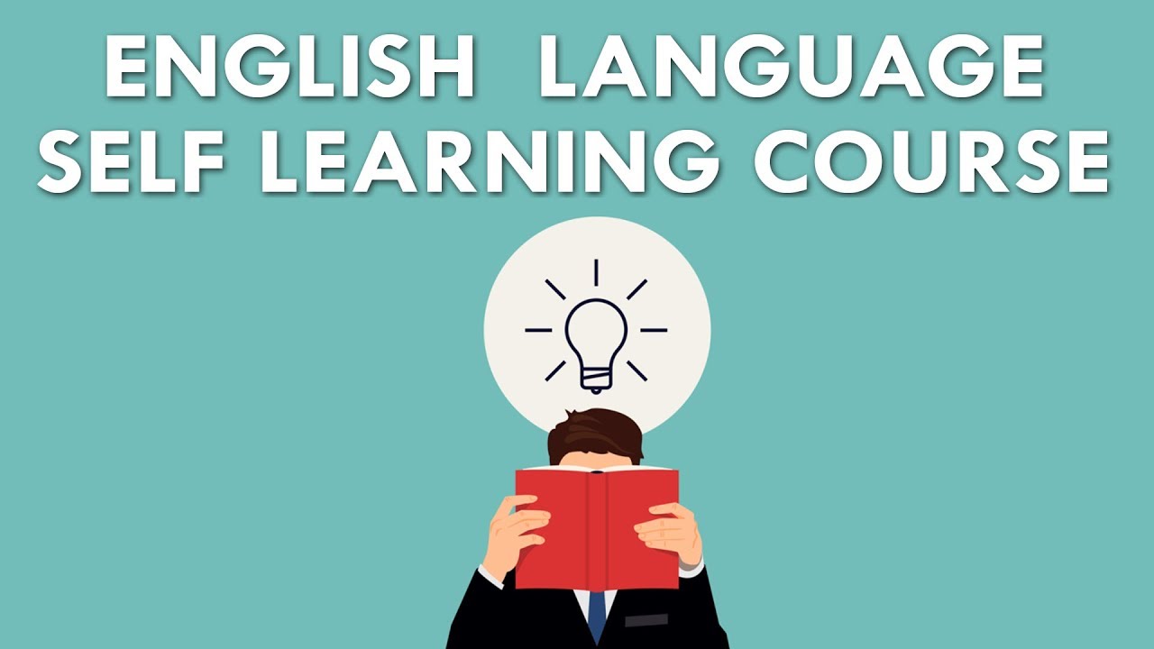 How To Learn English Self Learning Course How To Learn English Self Learning Course