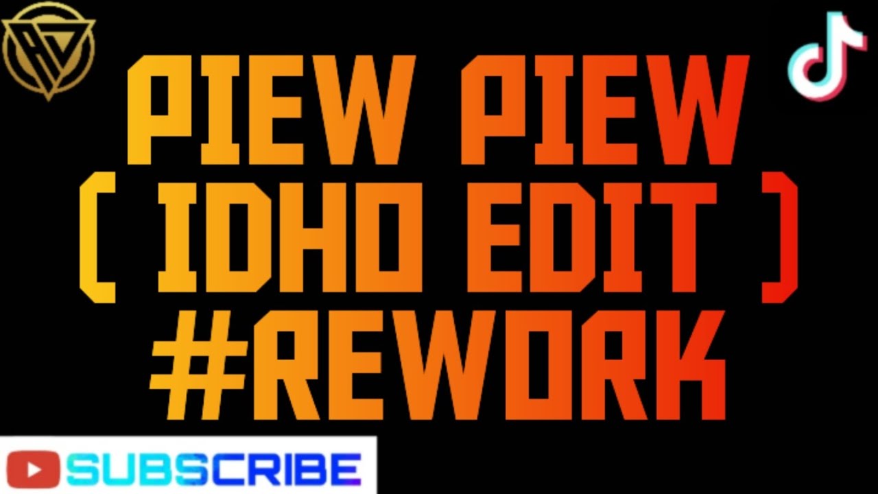 PIEW PIEW ( IDHO EDIT ) #REWORK - YouTube