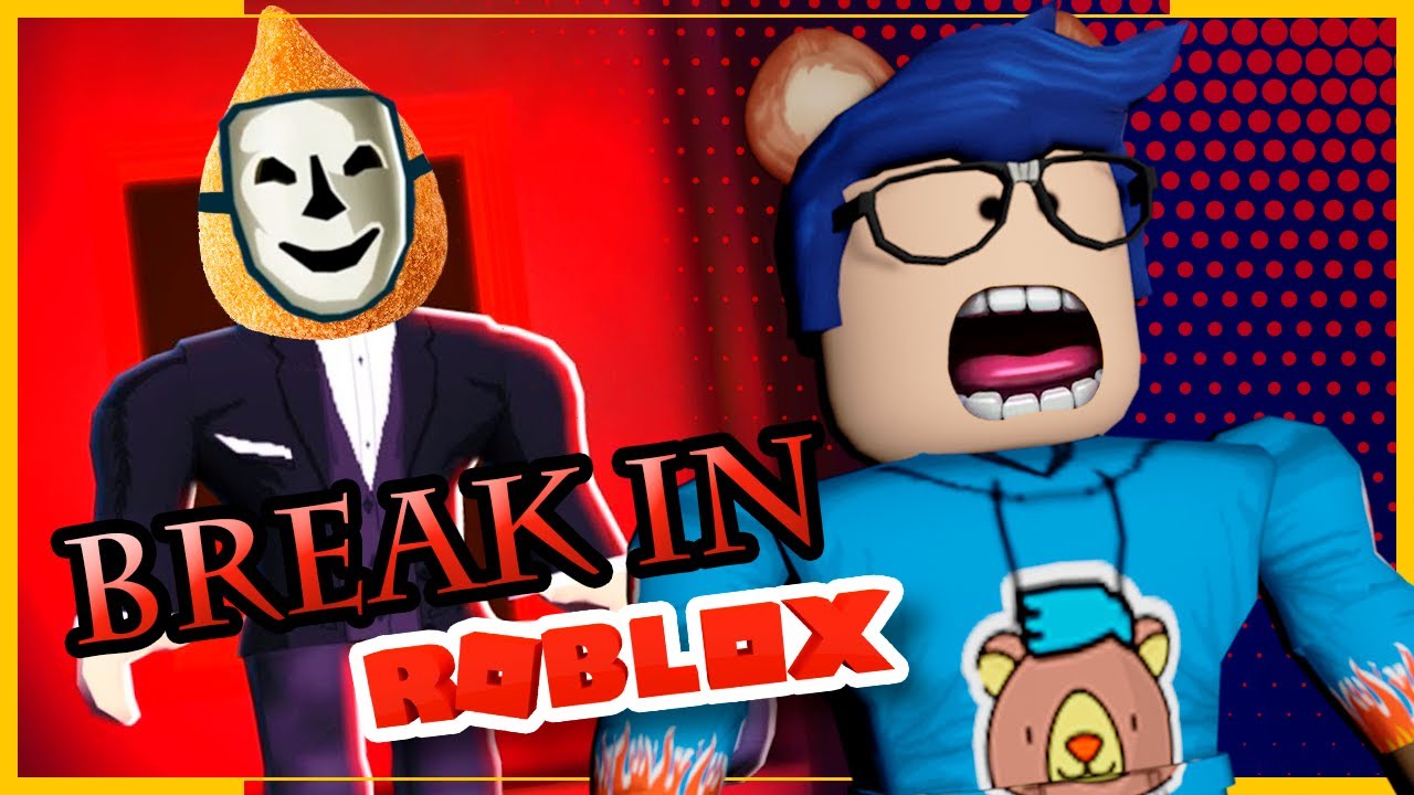 Roblox - Os Bandidos Coxinhas (Break In Story) - YouTube
