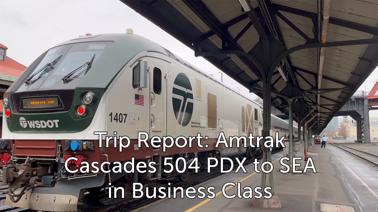 Trip Report Amtrak Cascades 504 PDX To SEA In Business YouTube