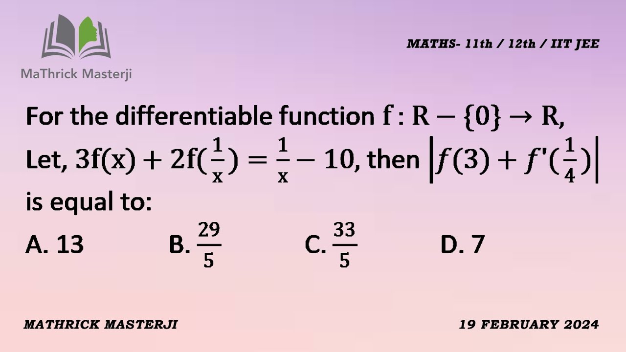 For The Differentiable Function F R 0 R Let 3f x 2f 1 x 1 x 10