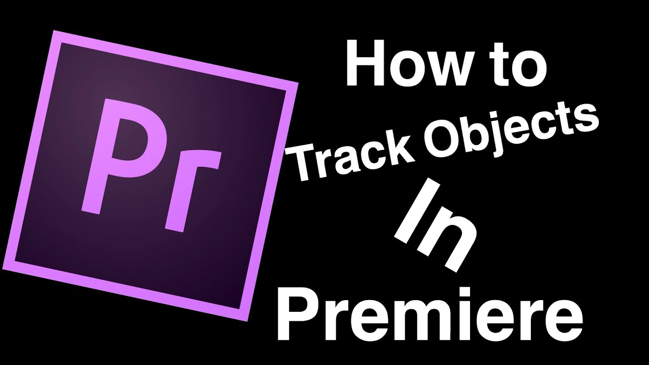 How to Track Objects In Adobe Premiere Pro - YouTube