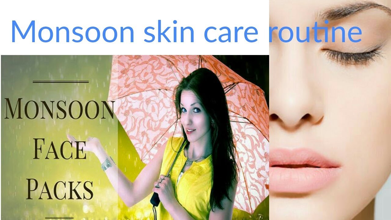 monsoon face mask | monsoon face pack | monsoon home remedies | monsoon ...