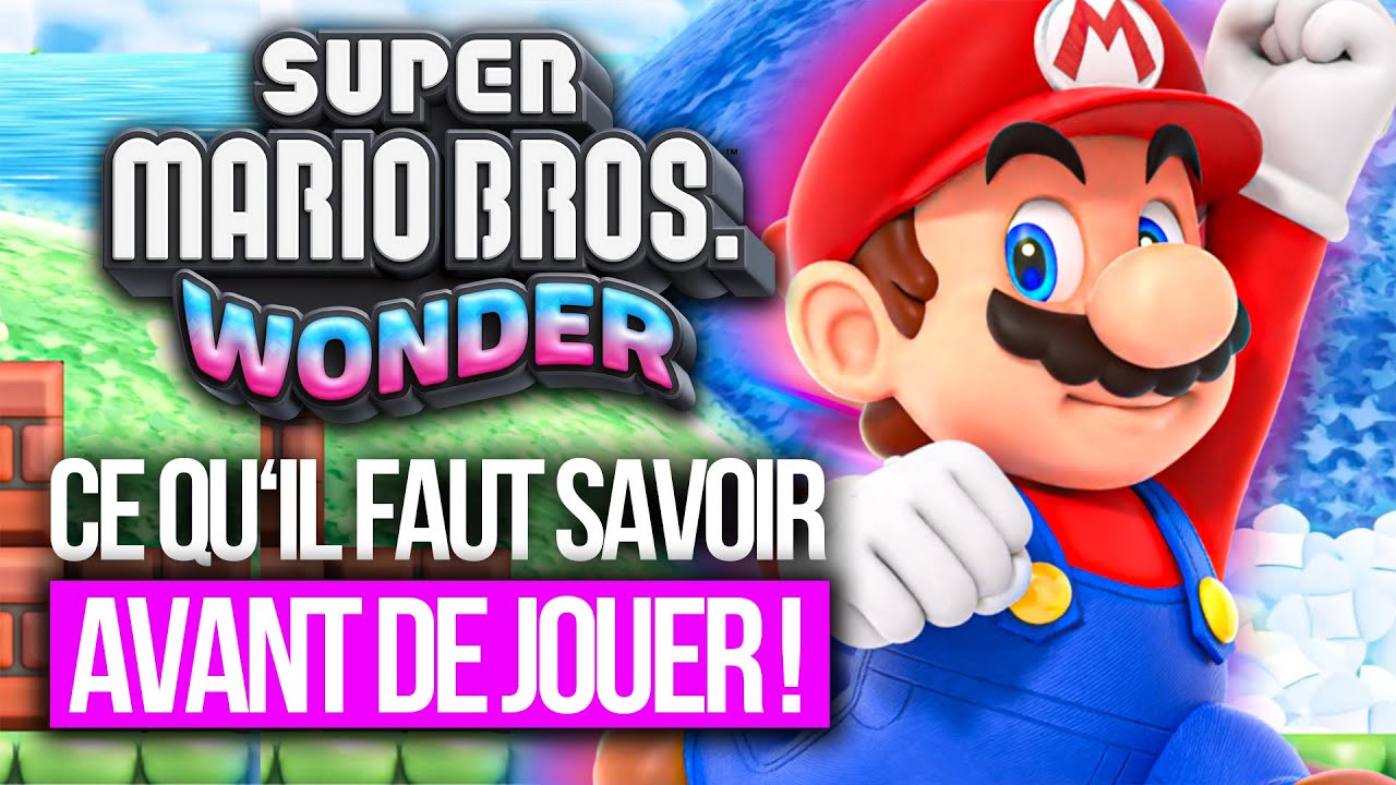 Super Mario Bros Wonder : TOUT ce que vous devez savoir AVANT D'Y JOUER ...