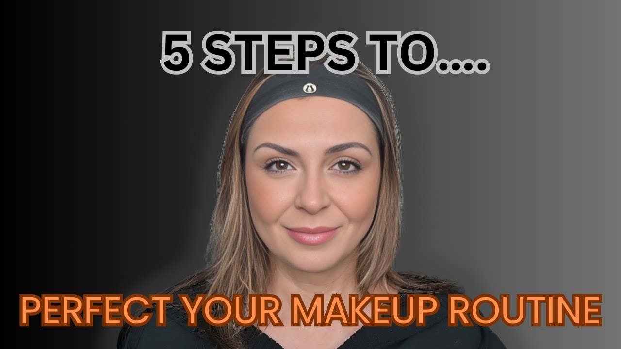 MASTER YOUR MORNING MAKEUP IN 5 SIMPLE STEPS; ELEVATE your makeup ...