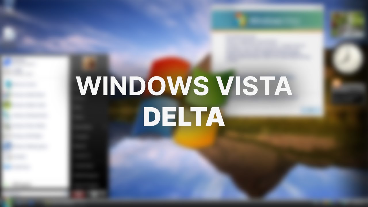 Windows Vista Delta - Installation and Overview - YouTube