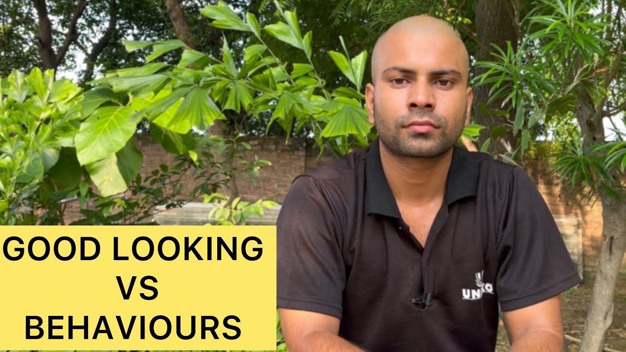 Good Looking VS Behaviour - YouTube
