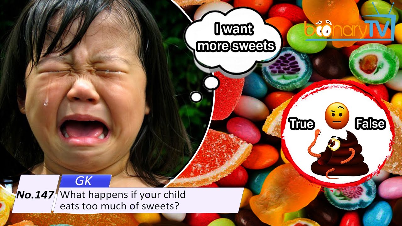 No. 147, GK : What happens if your child eats too much of sweets? (ISL ...
