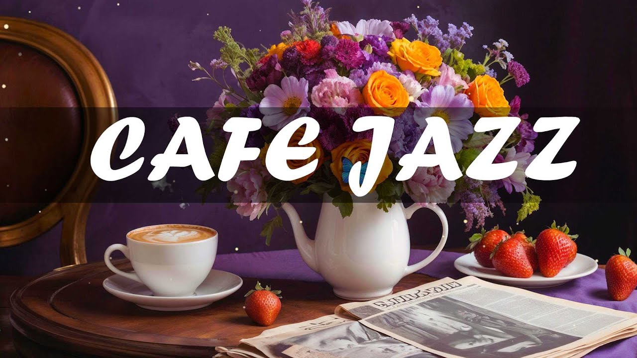 Sunday Elegant Jazz | Soft Instrumental Music For Relaxion | Coffee ...