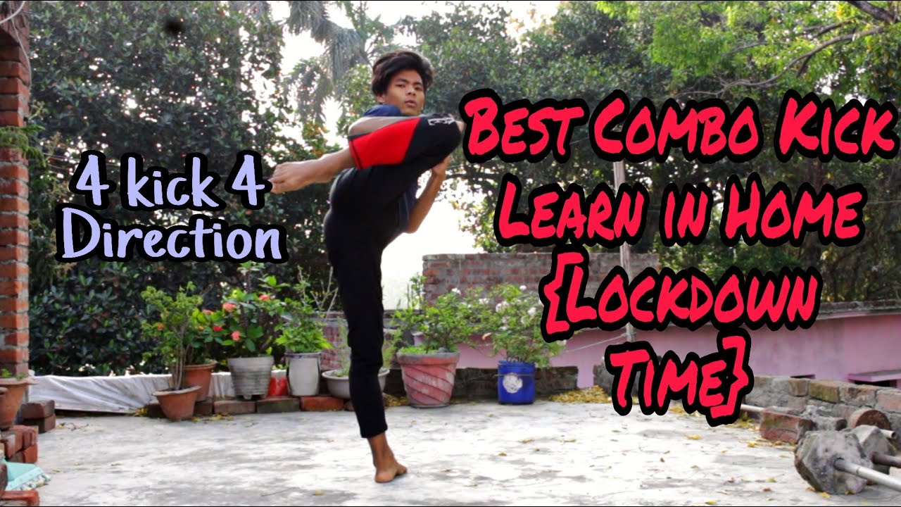 Best Combo kick for Demonstration//learn it During Quarantine// Sahil ...