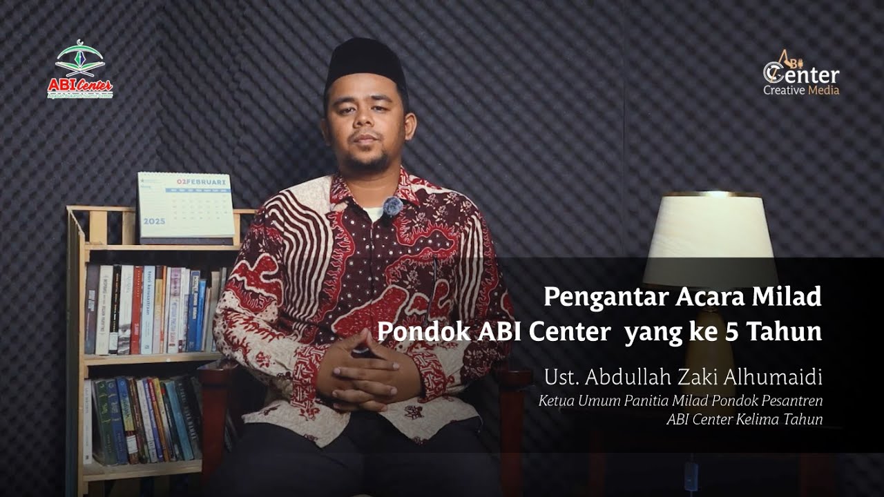 MILAD ABI CENTER - PENGANTAR MILAD OLEH KETUA UMUM USTADZ ABDULLAH ZAKI ALHUMAIDI - YouTube