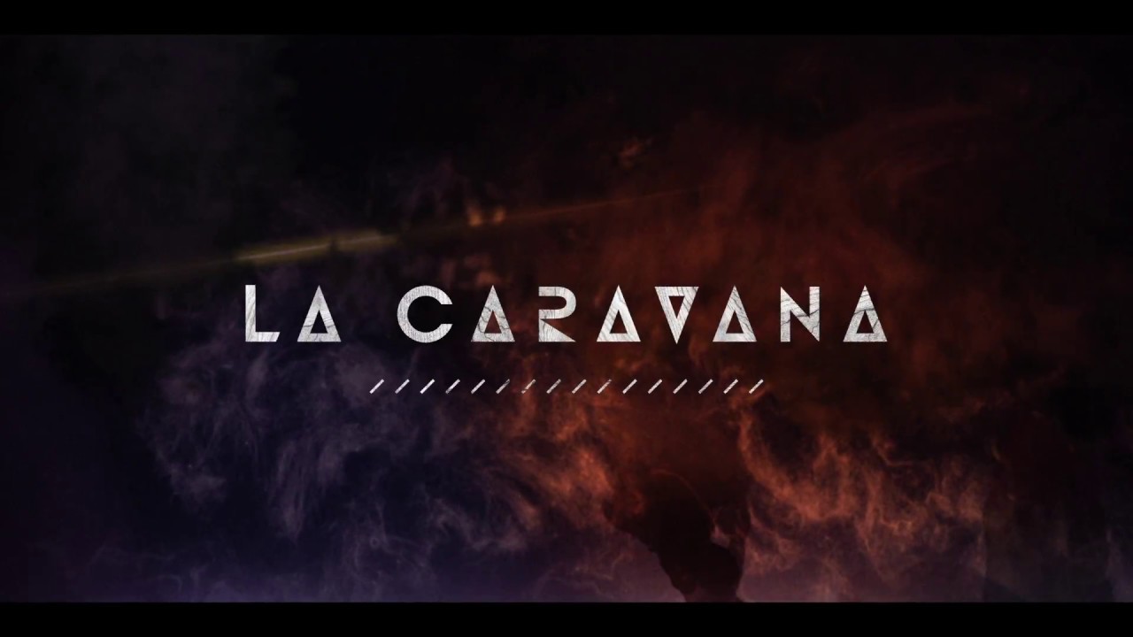 La Caravana Teaser Trailer - YouTube