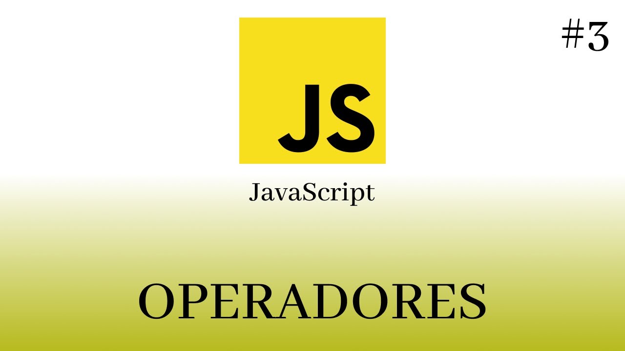 JavaScript Desde Cero - #3 Operadores - YouTube