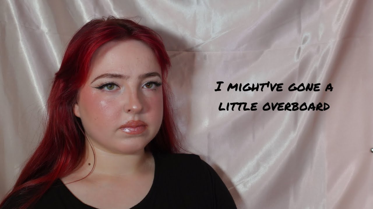 I might’ve gone a little overboard - YouTube