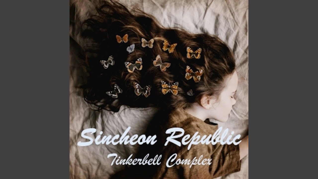 Tinkerbell Complex - YouTube