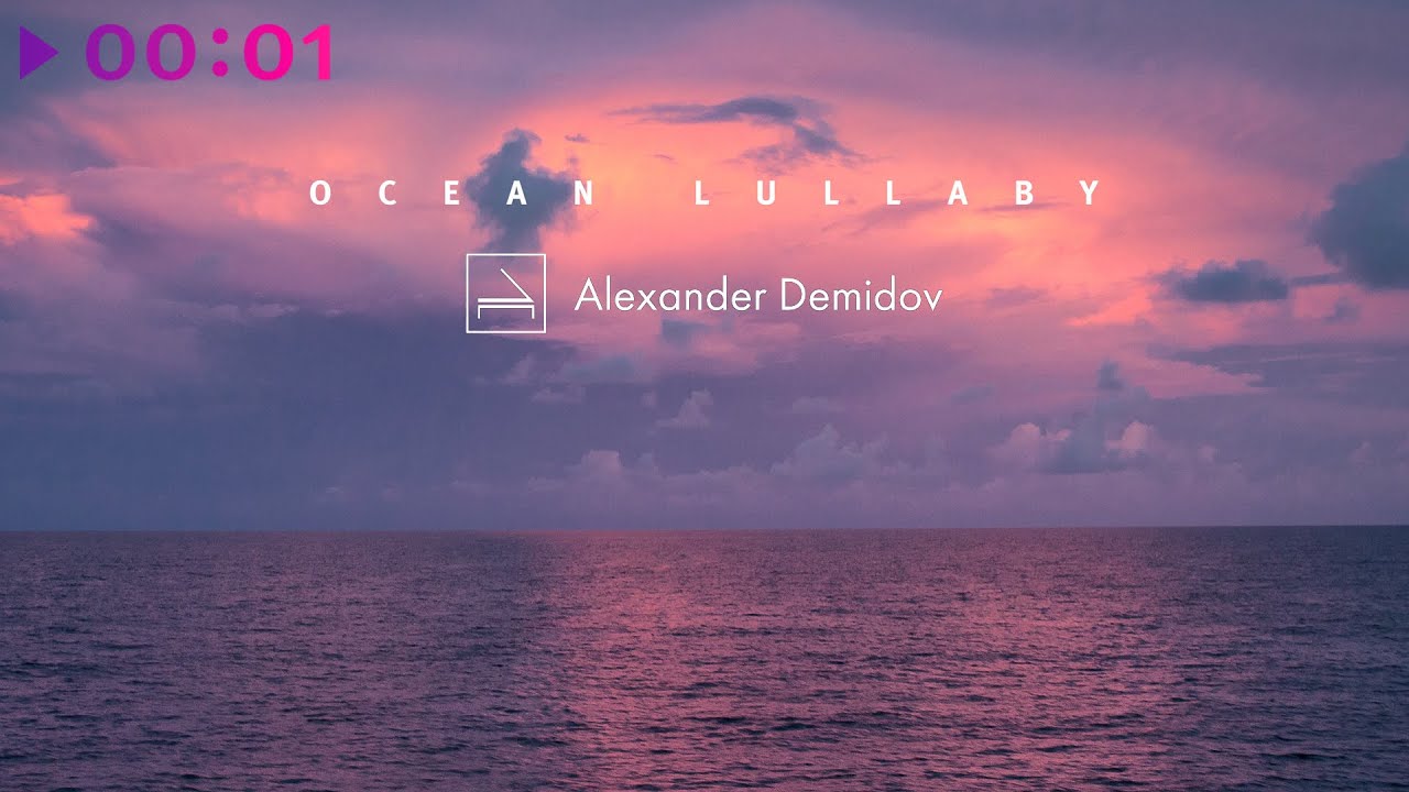 Alexander Demidov - Ocean Lullaby | Official Audio | 2025 - YouTube