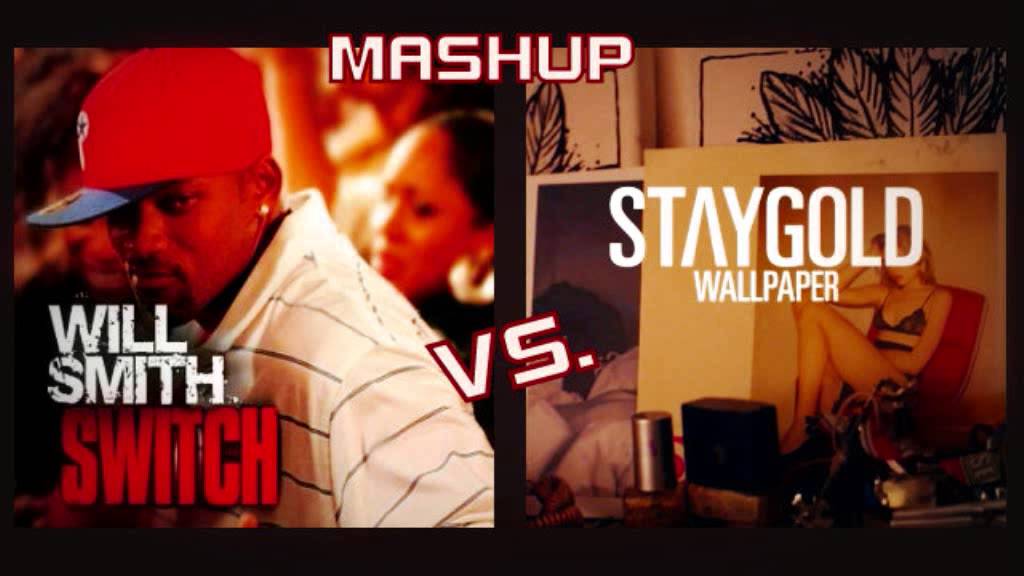 Staygold vs. Will Smith - Switch the Wallpaper (MashUp) - YouTube