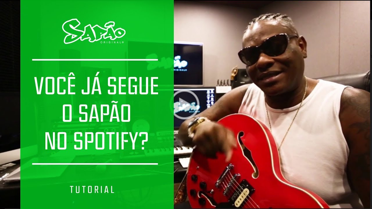 Sapão - Você já segue o Sapão no Spotify? (Tutorial) - YouTube