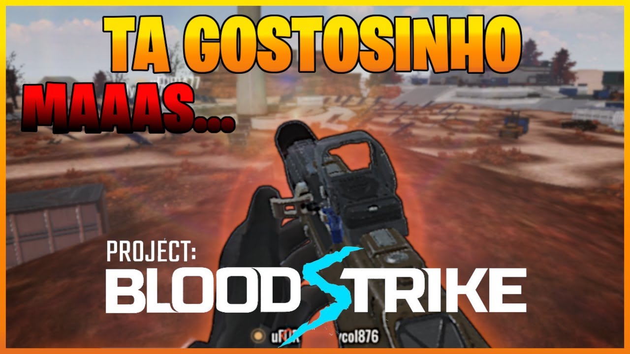 LANÇOU! PROJECT BLOODSTRIKE | PRIMEIRAS IMPRESSÕES - YouTube