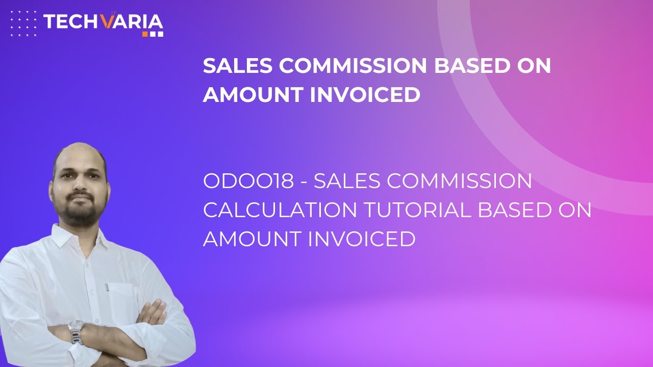 Odoo18 - Sales Commission Calculation Tutorial Based on Amount Invoiced - YouTube