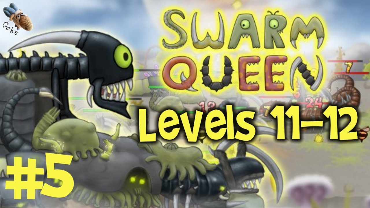 Swarm Queen - Levels 11-12 - Gameplay - YouTube
