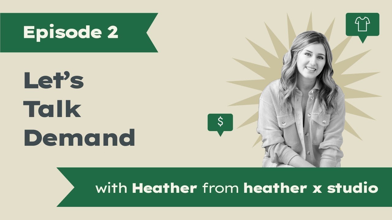 Printing Profits by Finding Demand with HeatherXStudio - YouTube