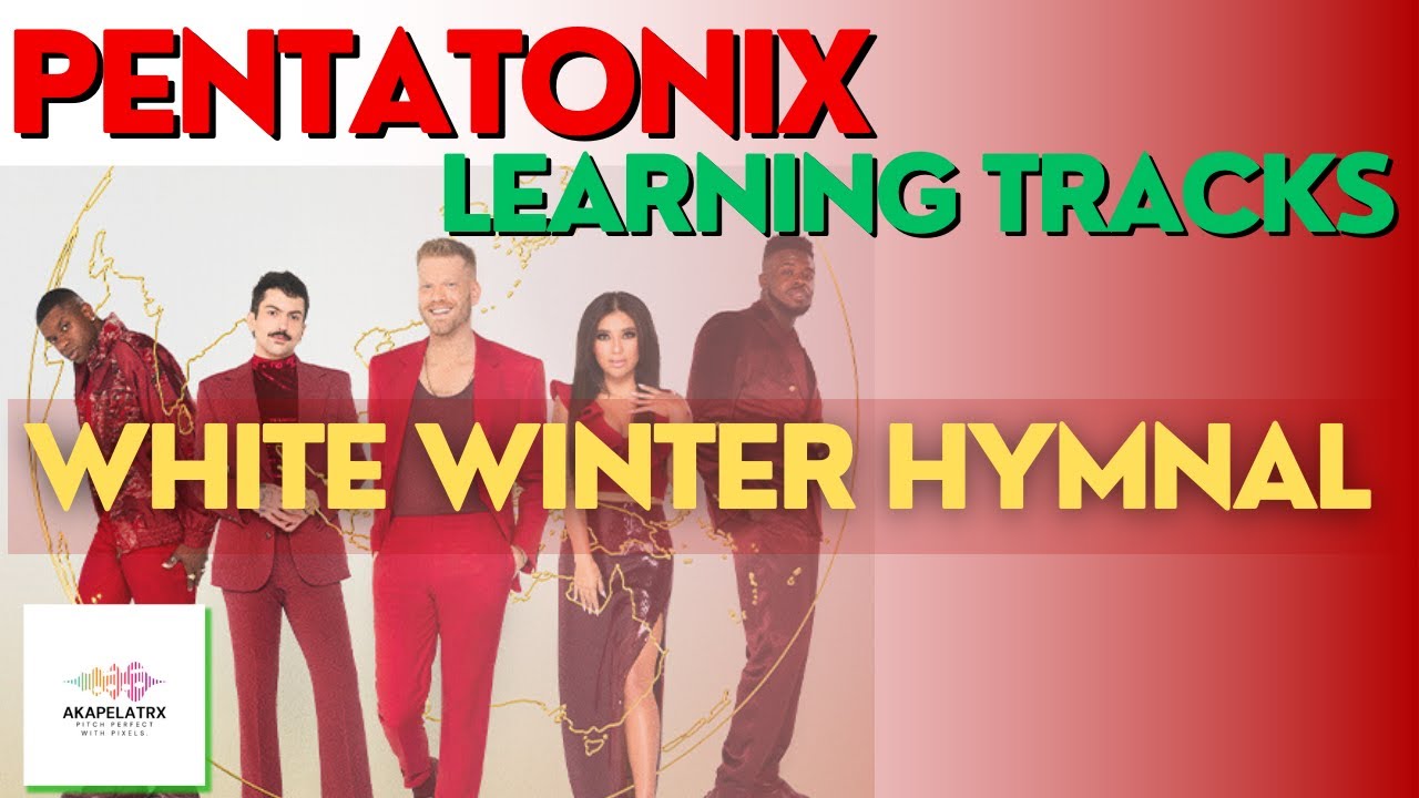PENTATONIX - WHITE WINTER HYMNAL - LEARNING TRACKS - YouTube