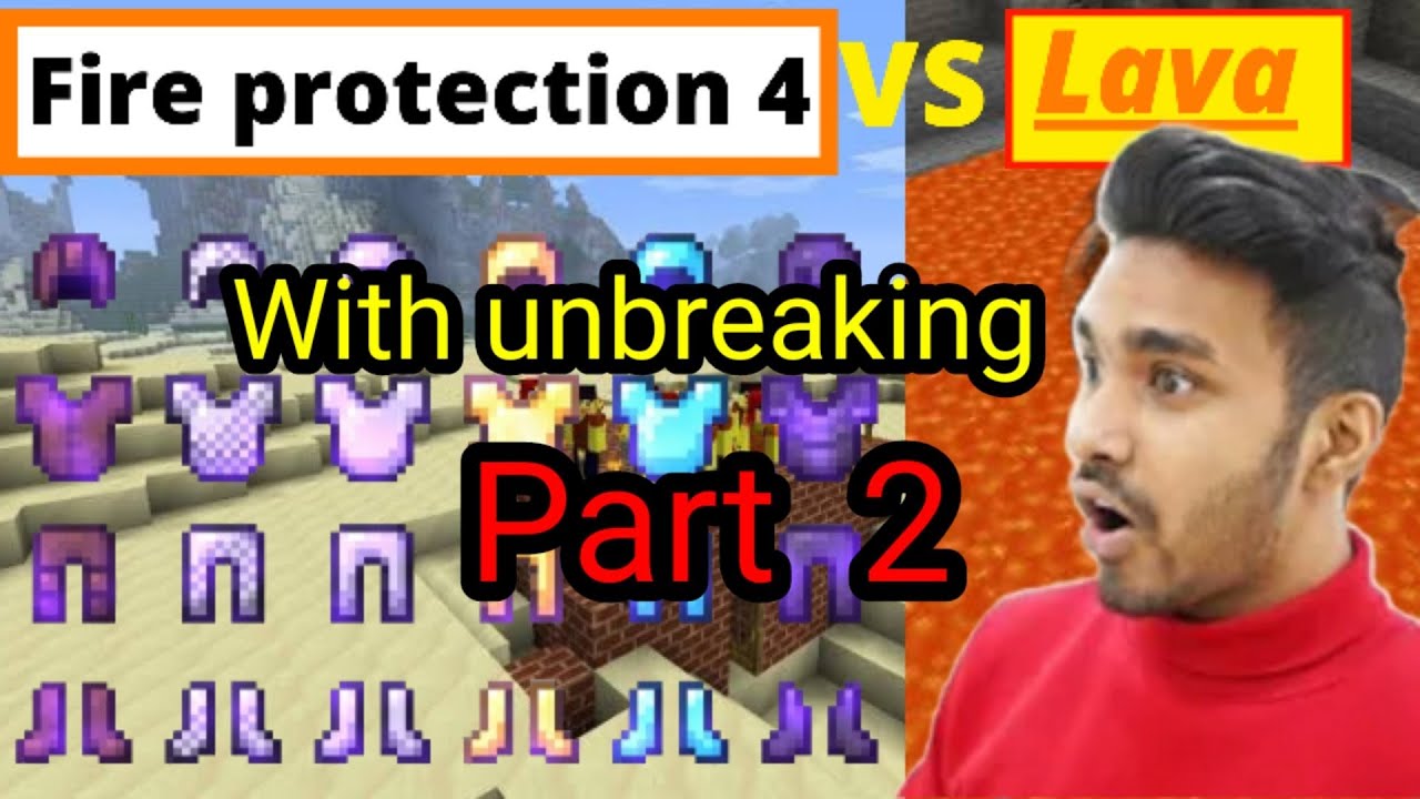 *1.17*Fire Protection 4 With Unbreaking 3 Vs Lava | Part 2 - YouTube