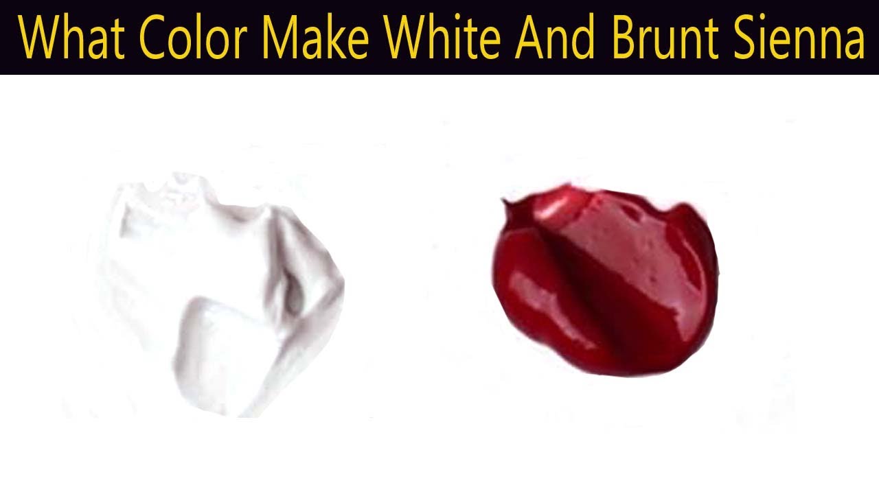 What Color Make Brunt Sienna Brown - Mixing Acrylic Colors - YouTube