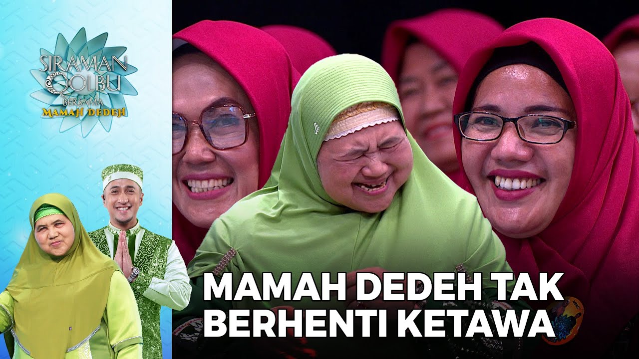 KOCAK BANGET! Mamah Gak Berhenti Ketawa Bahas Ini | SIRQOL MAMAH DEDEH ...