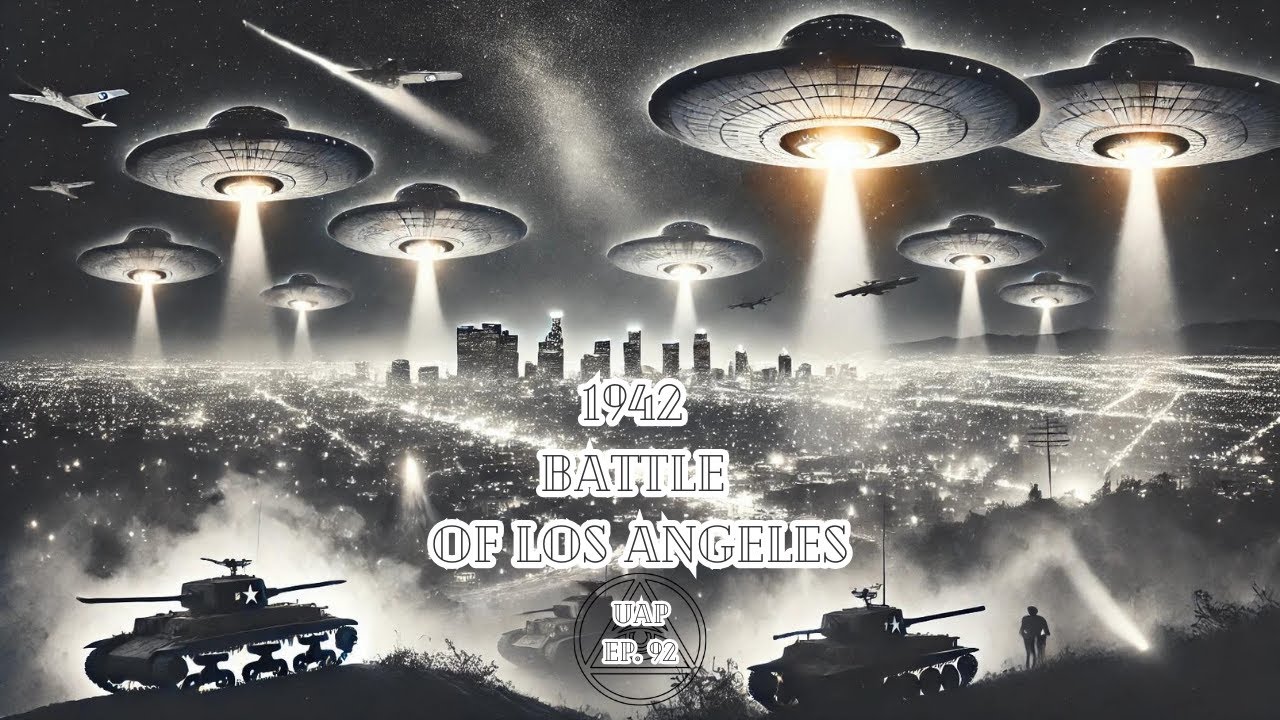 Episode 92 - 1942 Battle of Los Angeles | Uncovering Anomalies Podcast ...