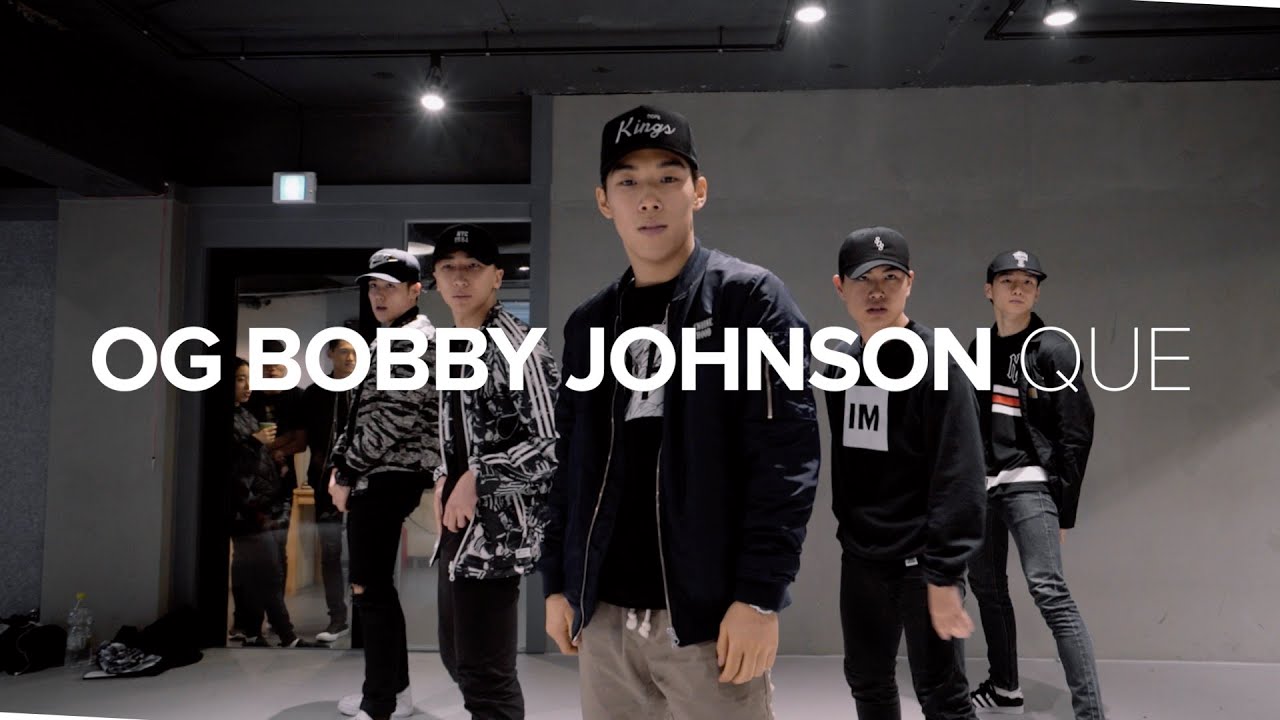 OG Bobby Johnson - Que / Koosung Jung Choreography - YouTube
