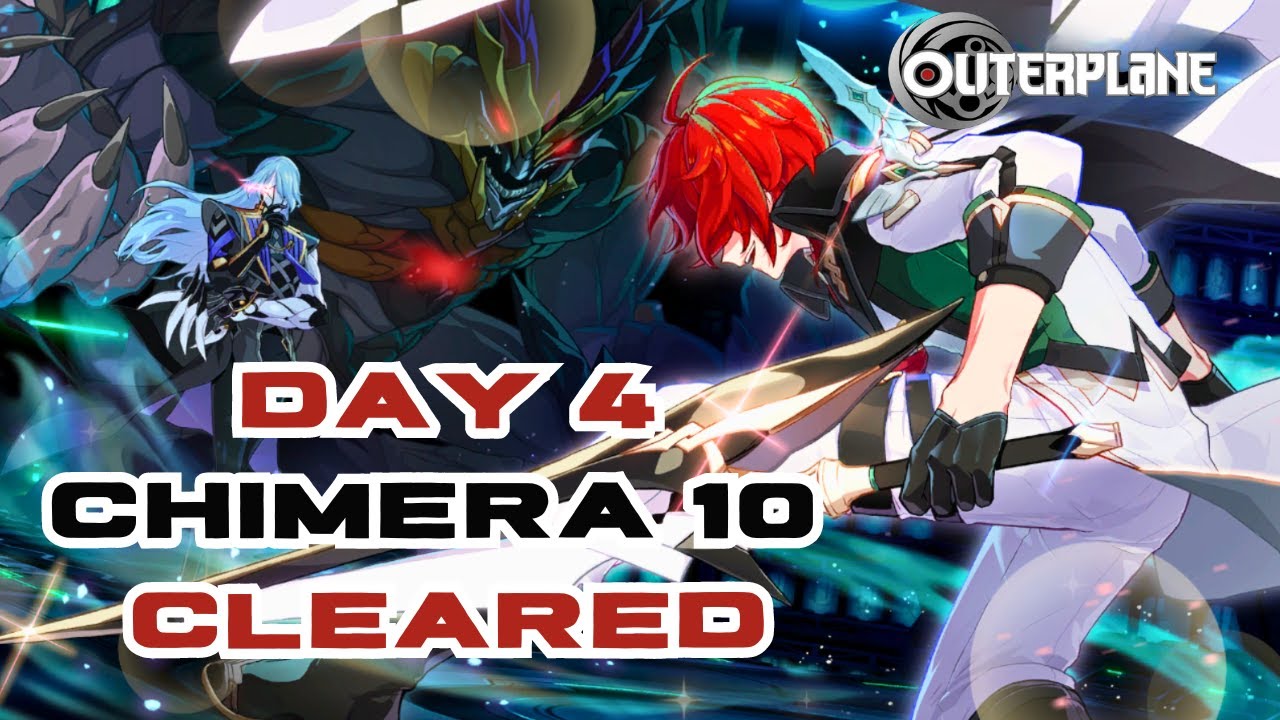 [Outerplane] New Player Guide - Day 4 - Hard Story Complete, Chimera 10 Complete ..What's Next ...