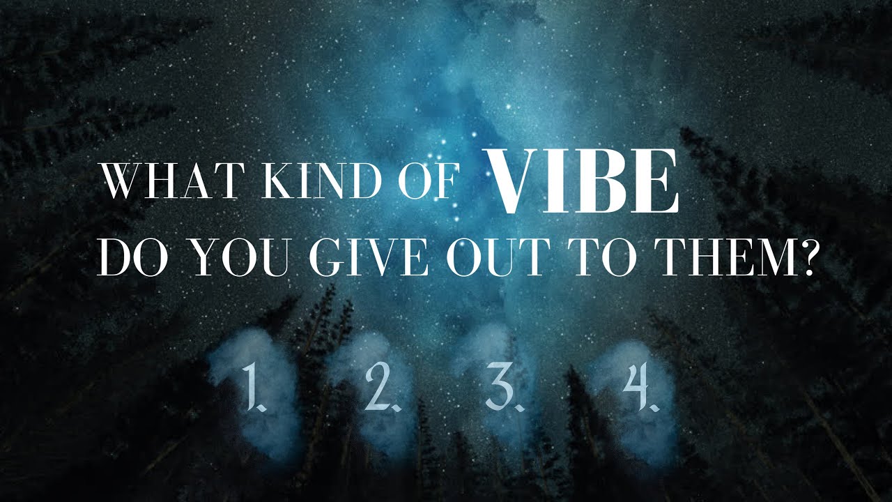 Pick A Card What Vibe Do You Give Out To Them Your Energy YouTube pick-a-card-what-vibe-do-you-give-out-to-them-your-energy-youtube