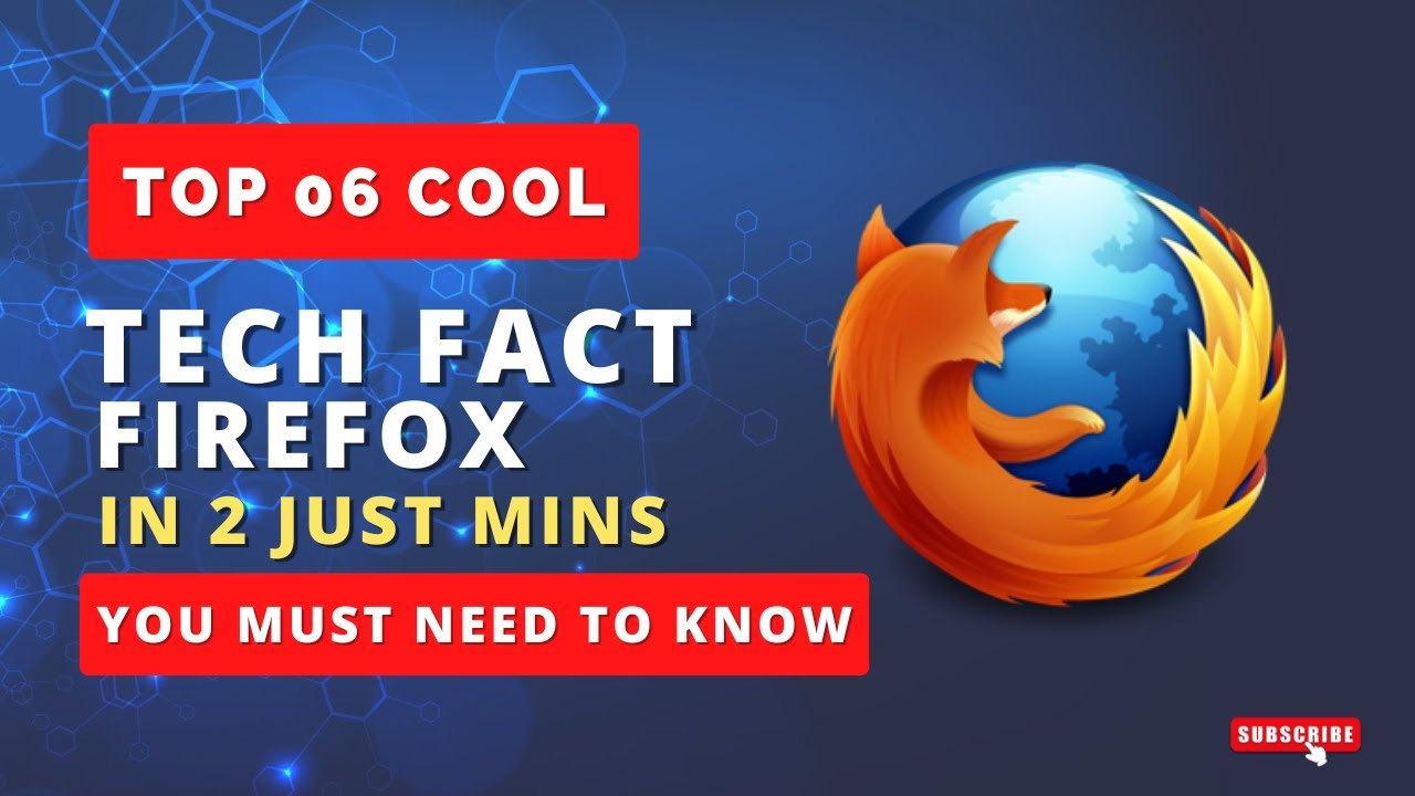Top 6 Cool 🤩🤩 Tech Fact about Firefox | You Must Need to Know | #tech # ...