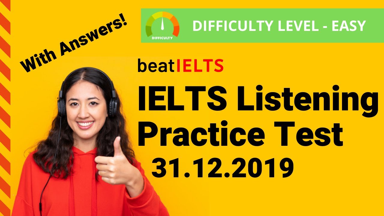IELTS Listening Practice With Answers 31 12 2019 General Testing ielts-listening-practice-with-answers-31-12-2019-general-testing
