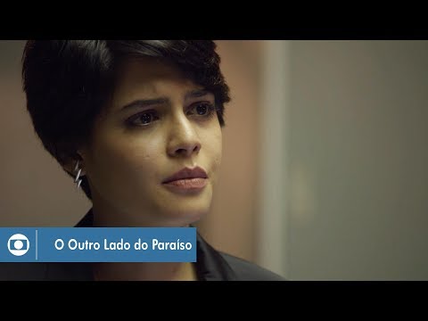 O Outro Lado do Paraíso: capítulo 70 da novela, quinta, 11 de janeiro, na Globo