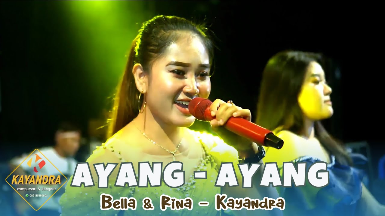 AYANG - AYANG || KAYANDRA CAMPURSARI DANGDUT || DIMENSI PADARANGIN ...