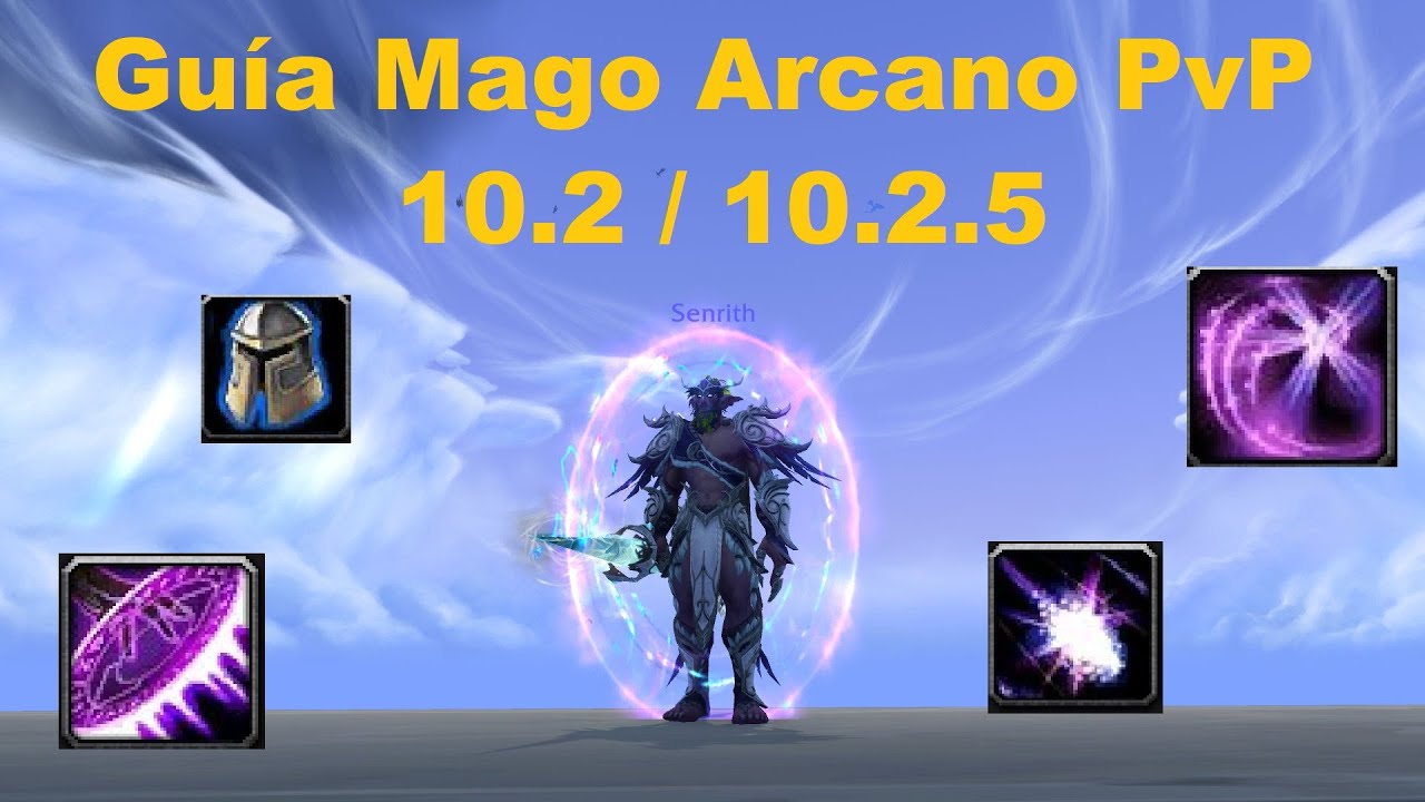 Guía del Mago Arcano PvP - WoW 10.2/10.2.5 - YouTube
