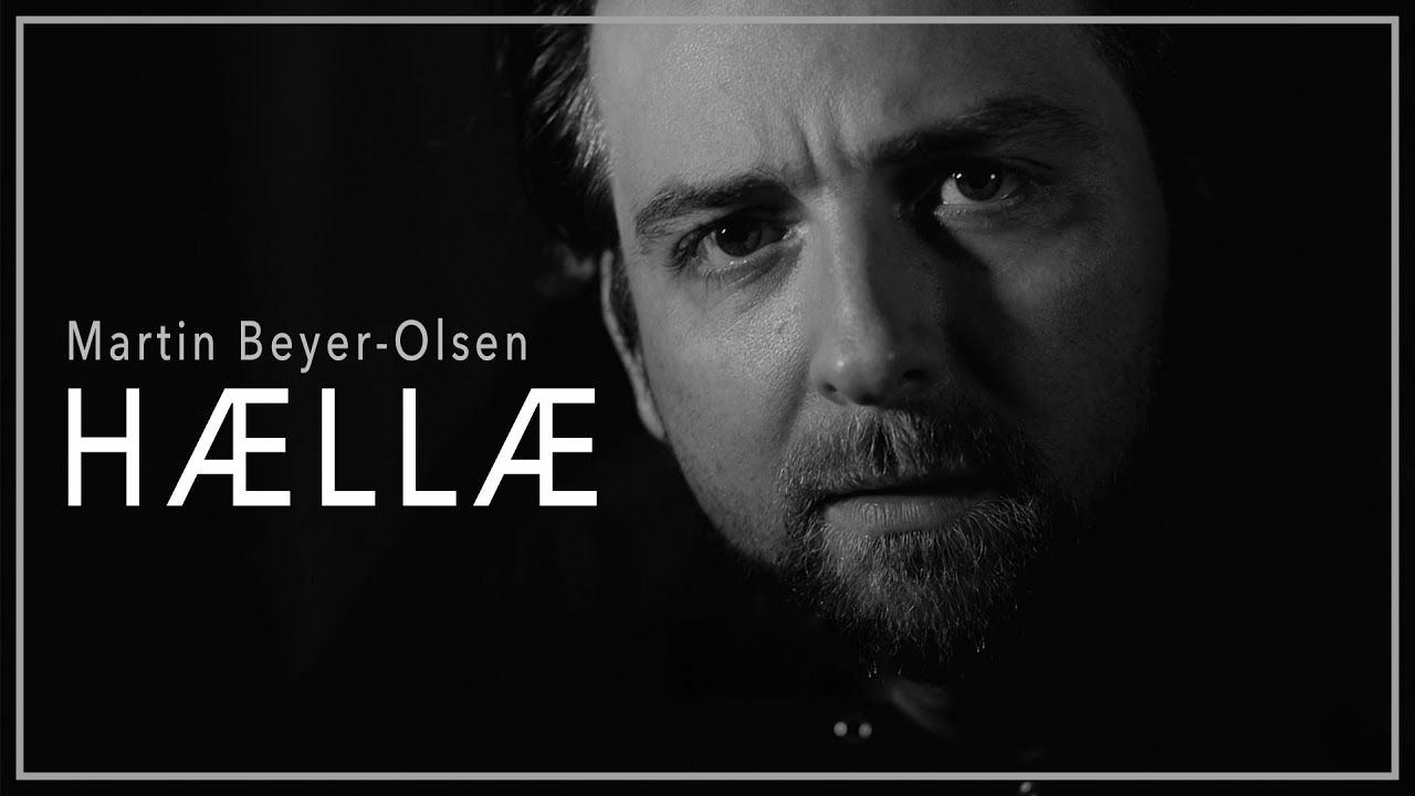 Martin Beyer-Olsen – Hællæ - YouTube