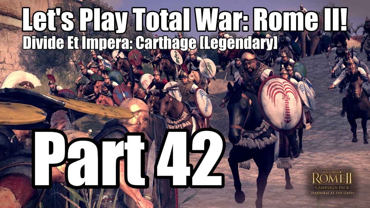 Let's play Total War: Rome II - Divide et Impera [Carthage] [Legendary ...