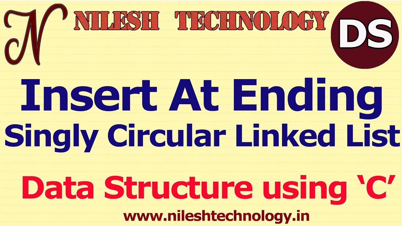 Data Structure Using C Insert At Ending In Singly Circular Linked Data Structure Using C Insert At Ending In Singly Circular Linked